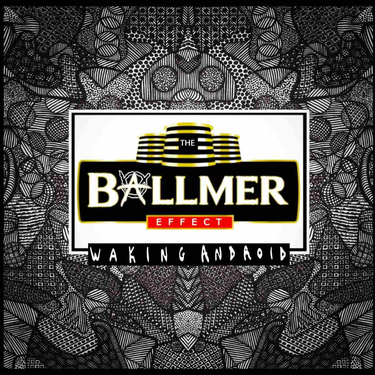 Waking Android – The Ballmer Effect – HipHop Paranoia